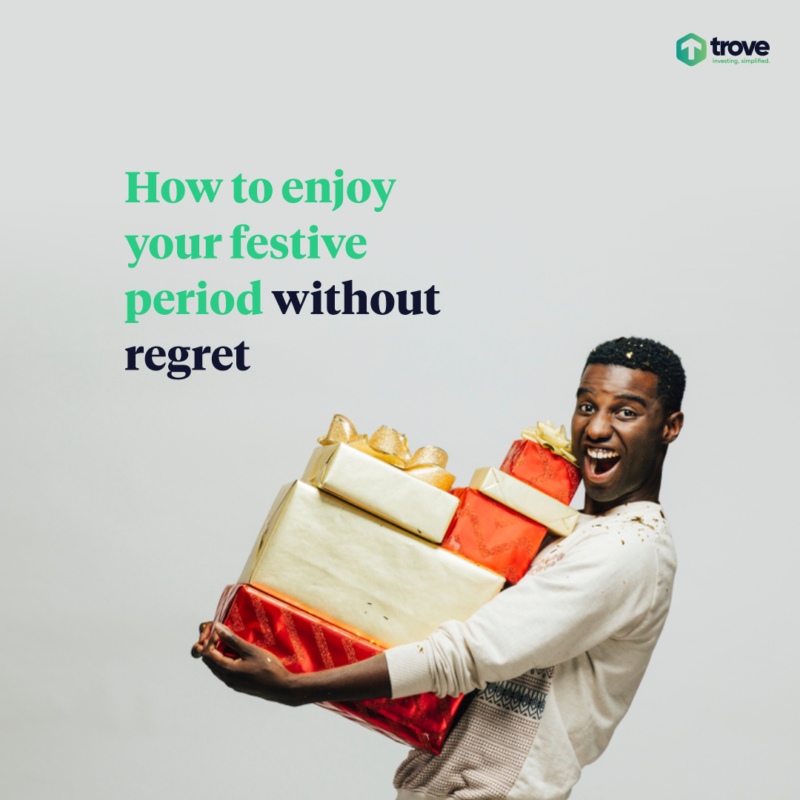 How To Enjoy The Festive Season Without Financial Regrets - Trove Blog