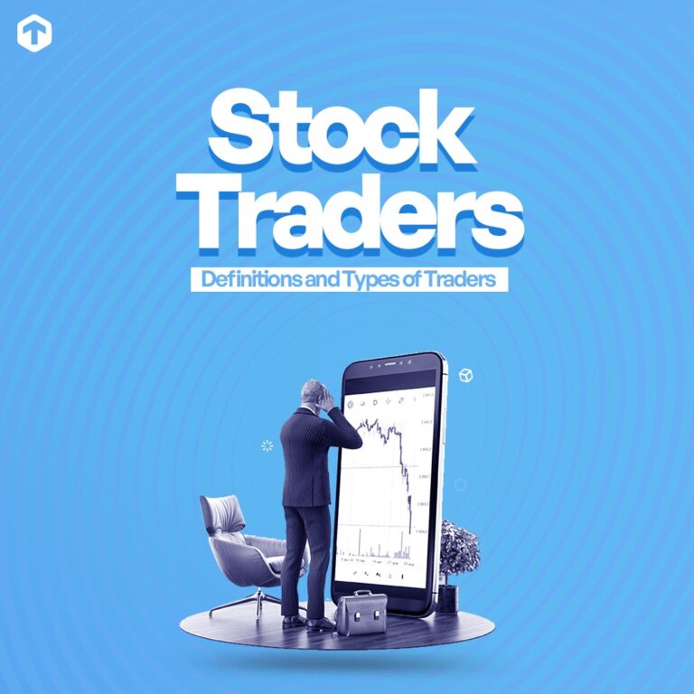 Stock Traders: Definition, and Types of Traders