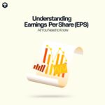 Understanding Earnings Per Share (EPS): All You Need to Know - Trove Blog